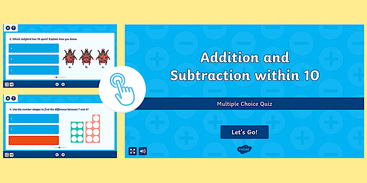Addition and Subtraction Within 10 Multiple Choice Quiz - KS1