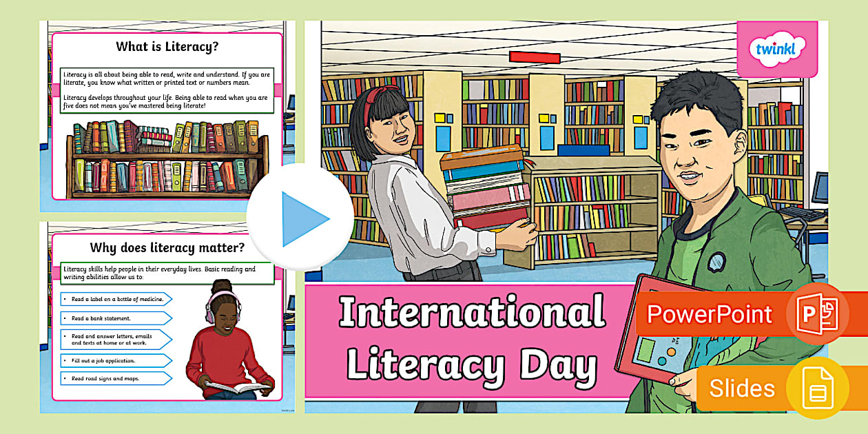 What Is International Literacy Day? Information PowerPoint