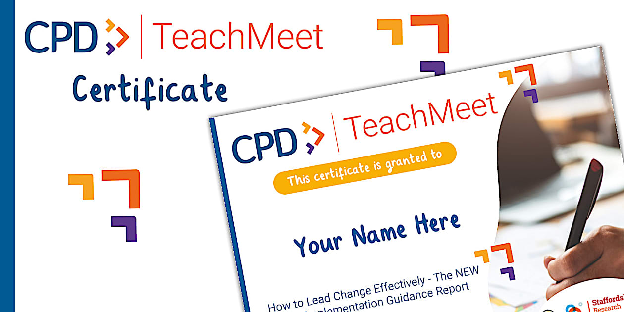 TeachMeet Certificate - How to Lead Change Effectively - The NEW EEF