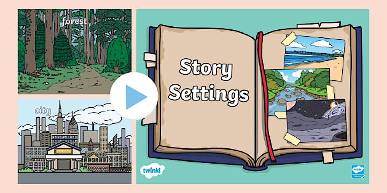 Story Setting PowerPoint (teacher made) - Twinkl