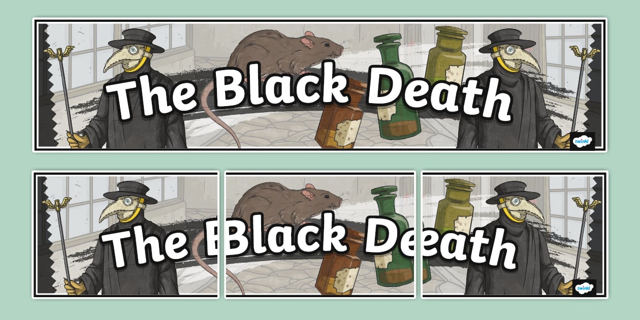 The Black Death Display Banner Twinkl History (teacher made)