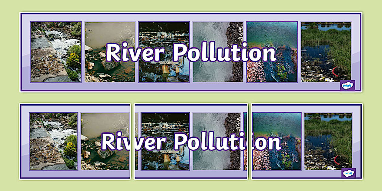River Pollution Photo Display Banner (Teacher-Made) - Twinkl
