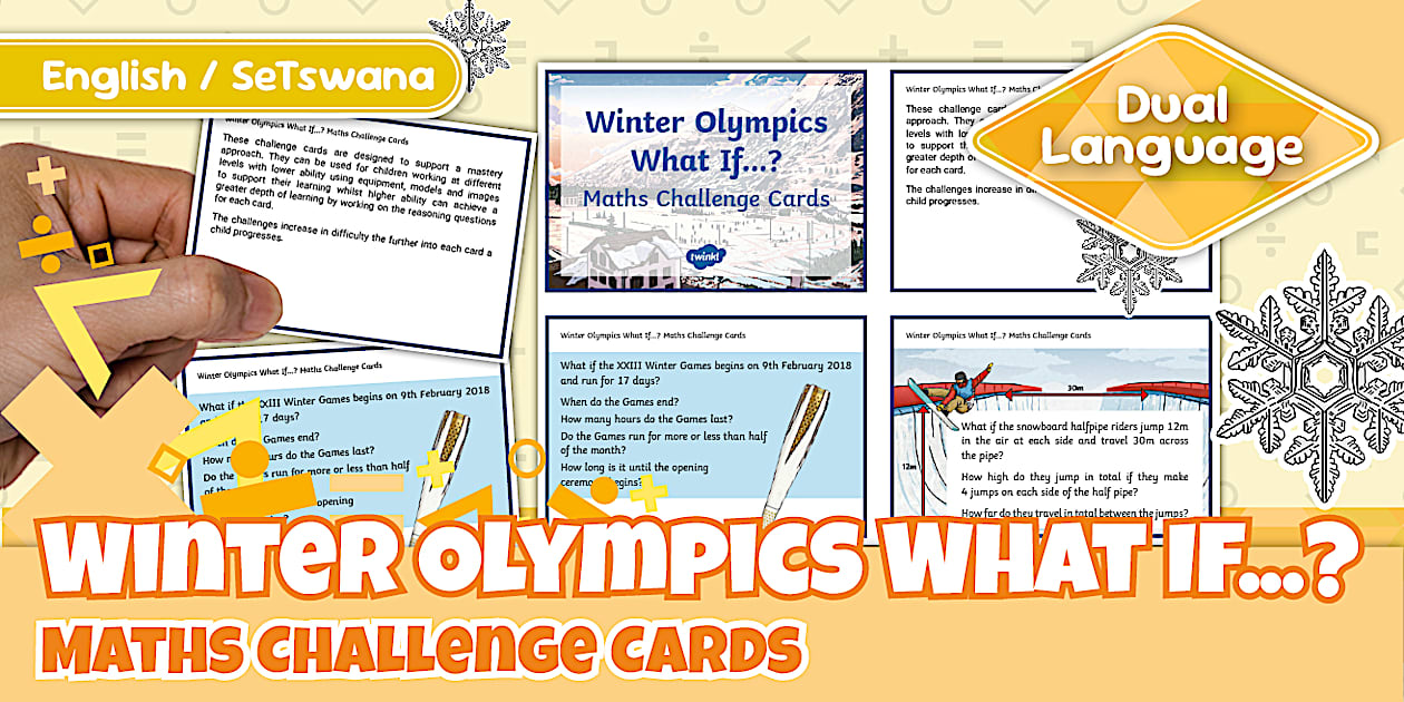 Grade 4 Maths - Winter Olympics What If...? Maths - Challenge Cards