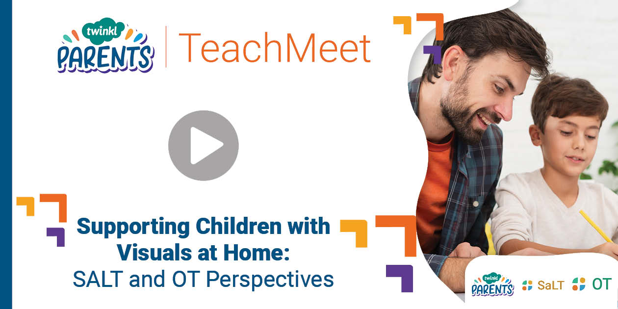 TeachMeet - Supporting Children with Visuals at Home: SALT and OT ...