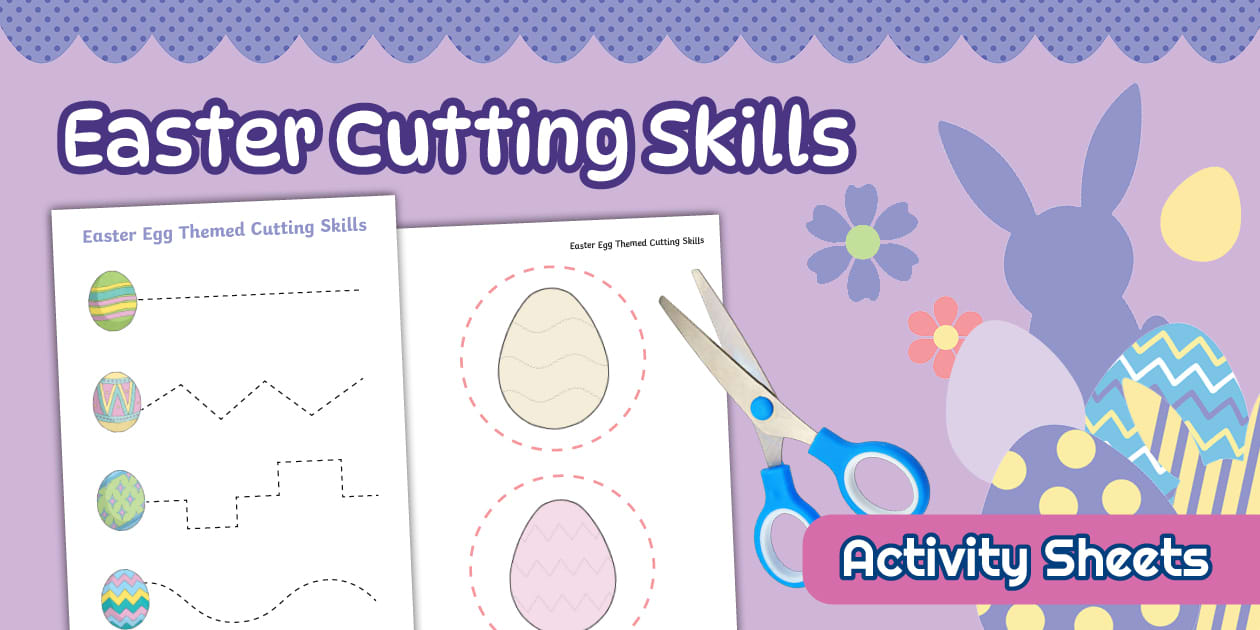 Easter Cutting Skills Activity Sheets