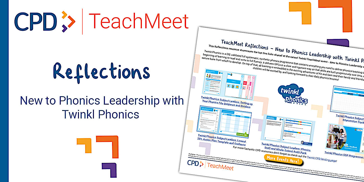 TeachMeet Reflections - New to Phonics Leadership with Twinkl Phonics