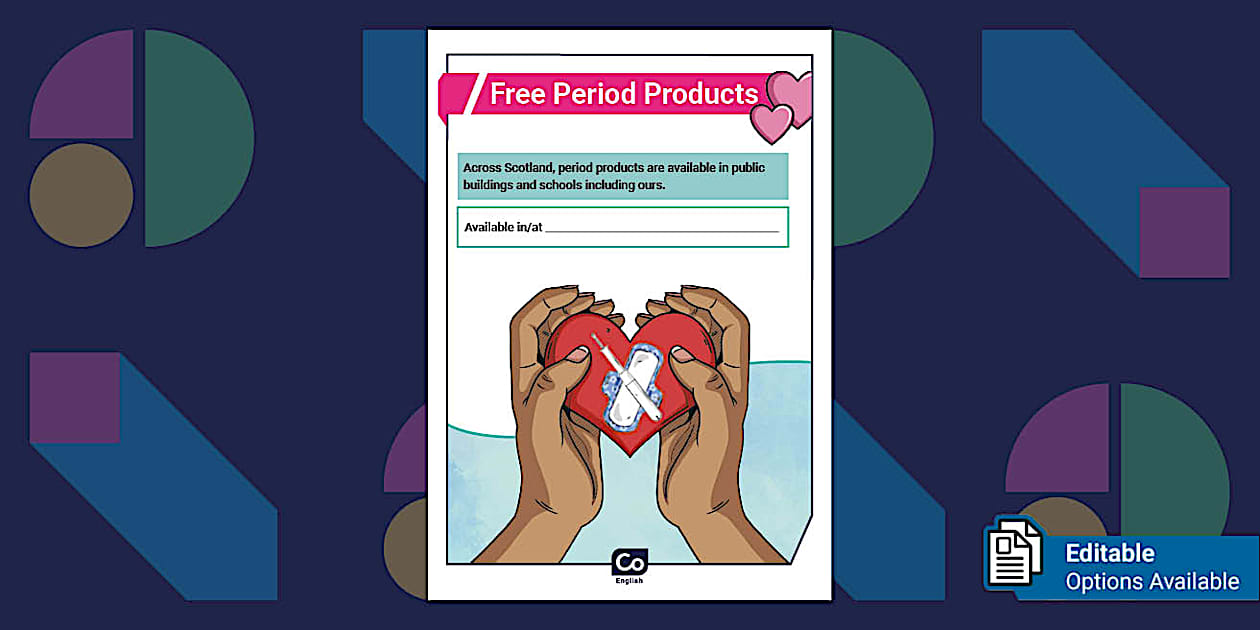 Editable Free Period Products Poster (teacher made) - Twinkl