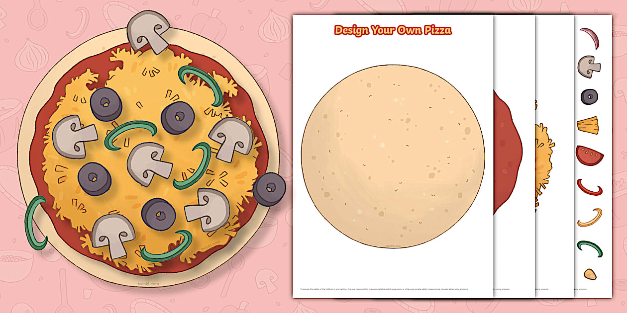 Cut and Stick Design Your Own Pizza (Teacher-Made) - Twinkl