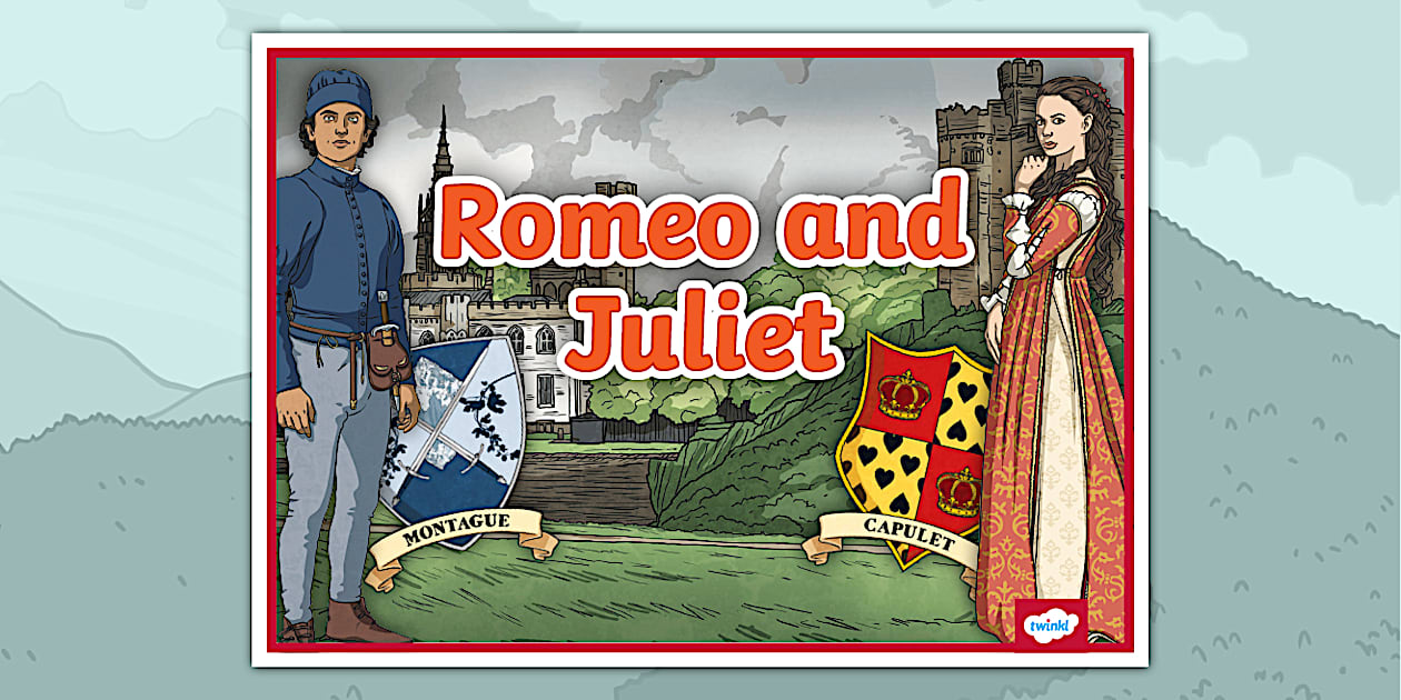 Romeo and Juliet Display Poster (teacher made) - Twinkl