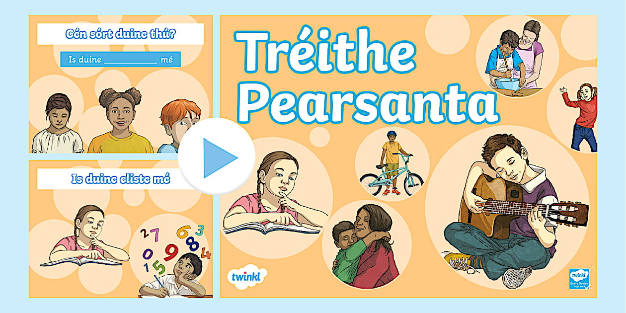 Tréithe Pearsanta Powerpoint 5th and 6th Class - Twinkl