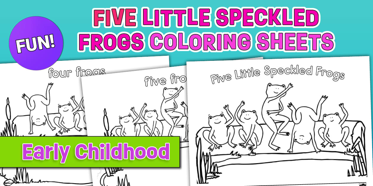 Five Little Speckled Frogs Coloring Pages (teacher made)