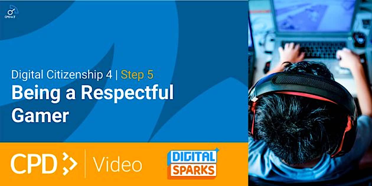 Digital Citizenship 4 | CPD in 3 Video | Step 5 - Twinkl
