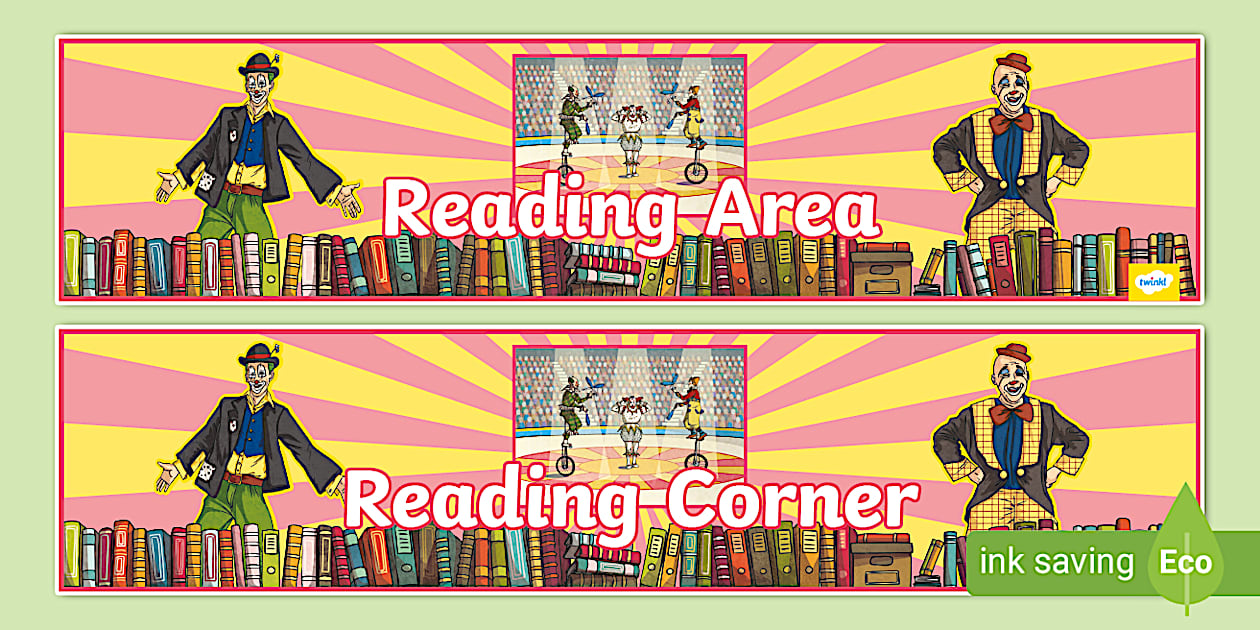 Circus Reading Corner Banner - Twinkl Display Resources