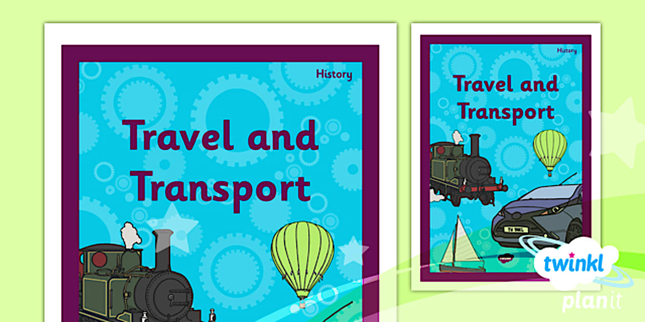 Editable History: Travel and Transport KS1 Unit Book Cover