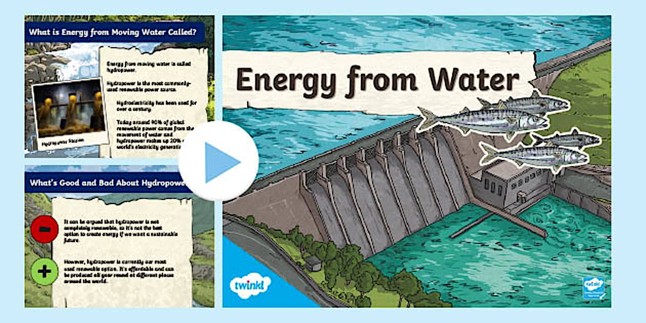 How does Hydroelectric Energy Work? CfE PowerPoint - Twinkl