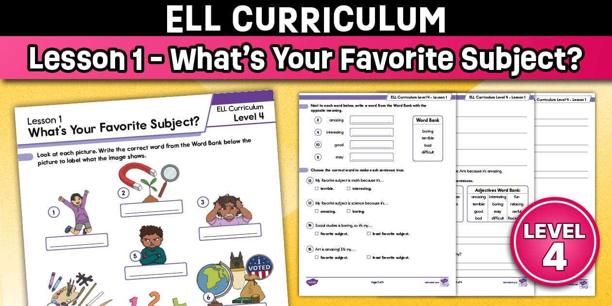 ELL Curriculum: Level 4, Lesson 1 What's Your Favorite Subject? Worksheet