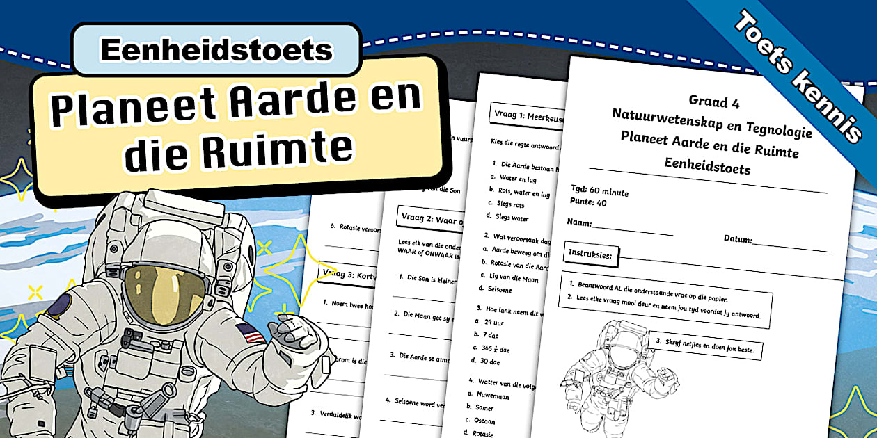 Gr 4 - NW &Teg - Planeet Aarde en die Ruimte - Eenheidstoets (KABV)