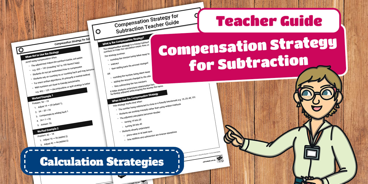 Compensation Strategy for Subtraction Teacher Guide