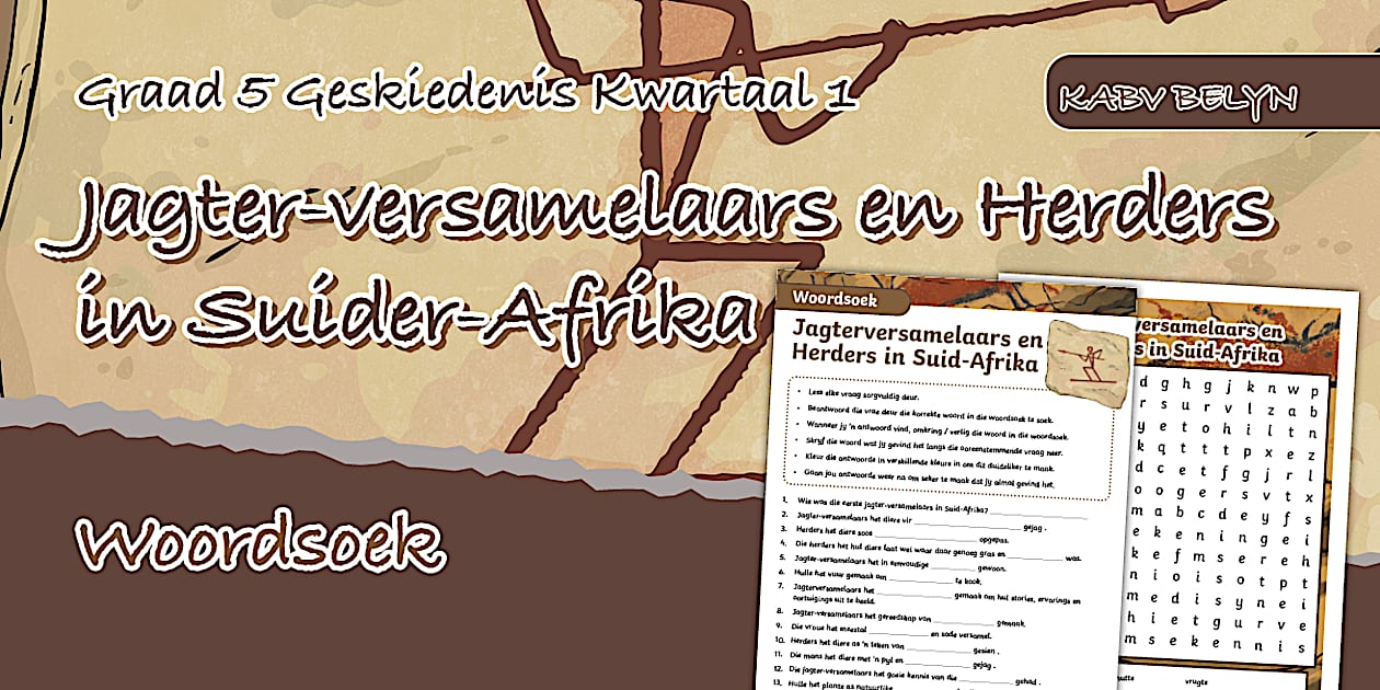 Graad 5 Geskiedenis - Kwartaal 1 - Jagter-versamelaars en Herders in