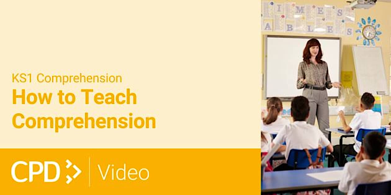 How to Teach Comprehension in KS1: Drawing on Information Already Known CPD