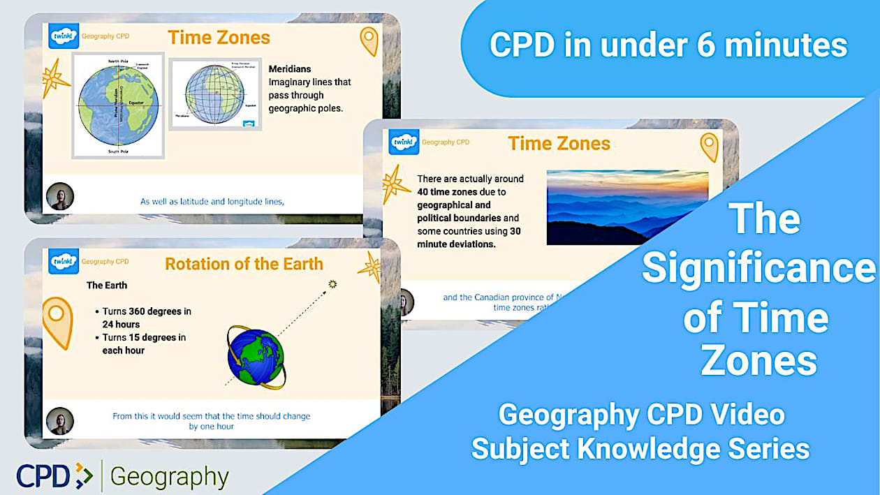 Video 5 - Locational Knowledge | Time Zone Geography CPD