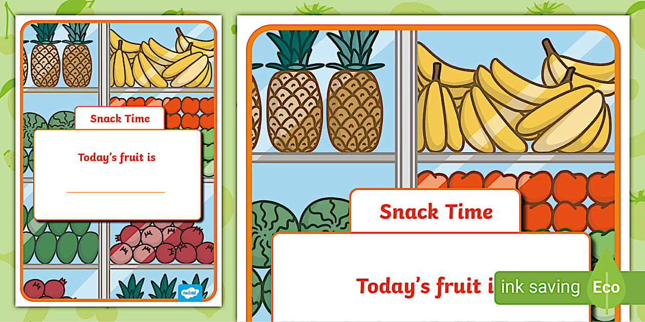 Fruit Snack Time Display Poster (teacher made) - Twinkl