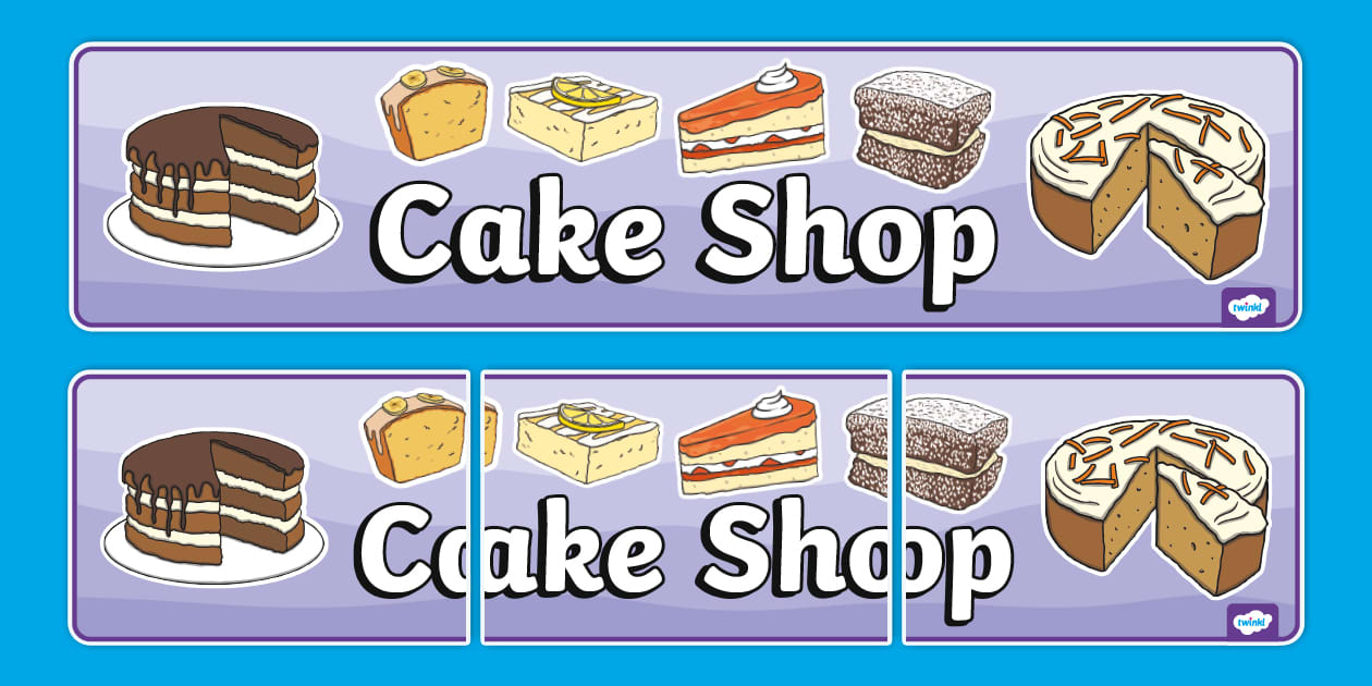 Cake Shop Display Banner (teacher made) - Twinkl
