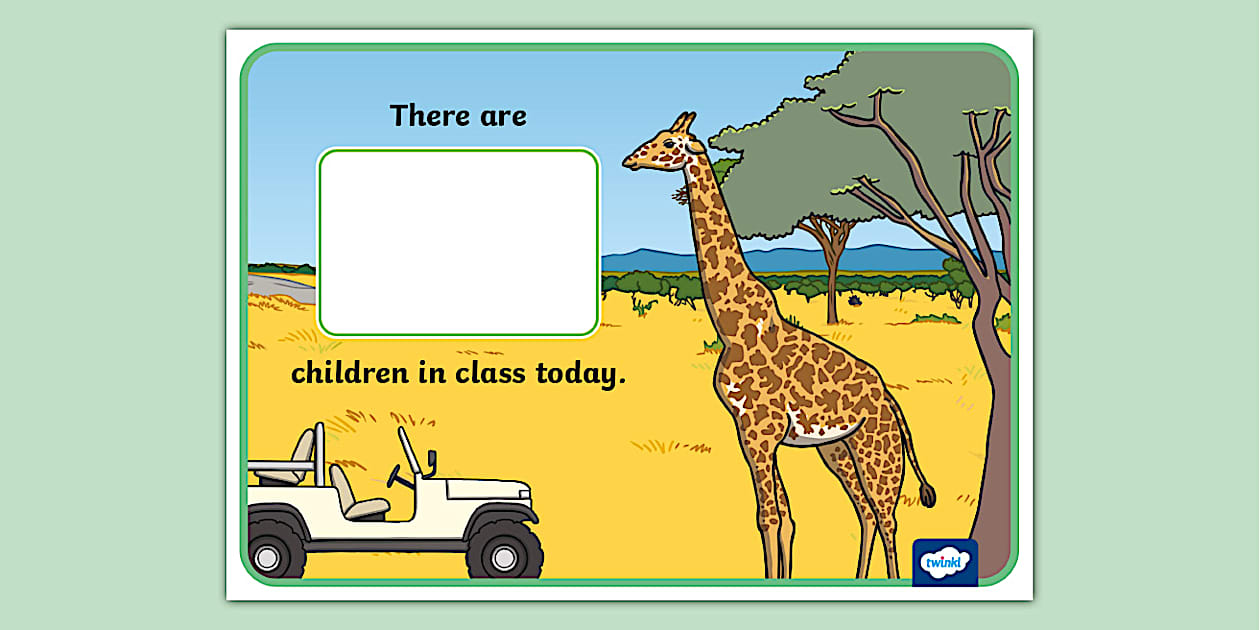 There Are Children in Class Today Safari Themed Editable Poster