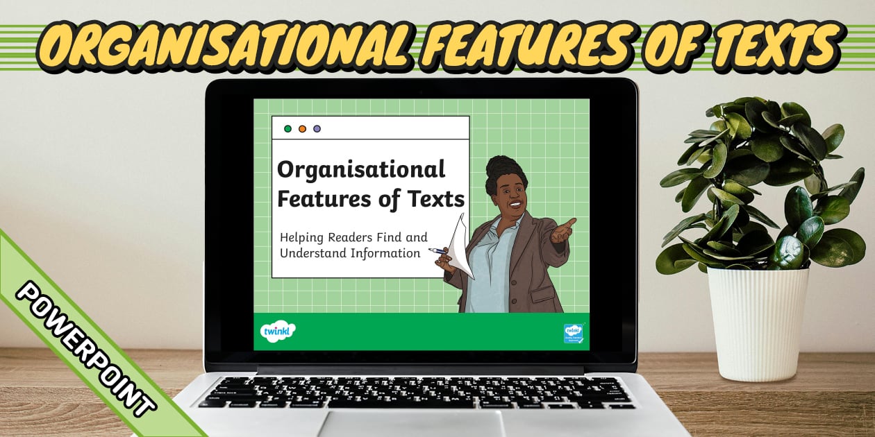 Text Features PowerPoint - Organisational Features Resource