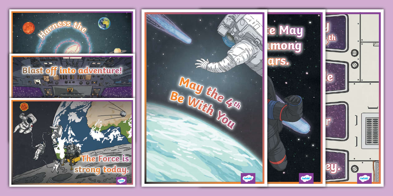 May the 4th Be With You Poster Pack (teacher made) - Twinkl