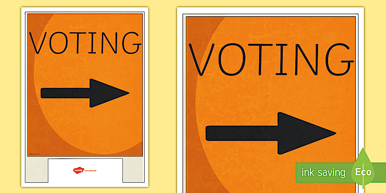 Voting Sign Display Poster (teacher made) - Twinkl