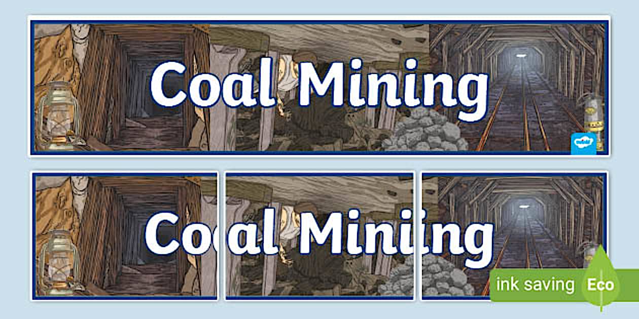 Coal Mining Display Banner (teacher made) - Twinkl