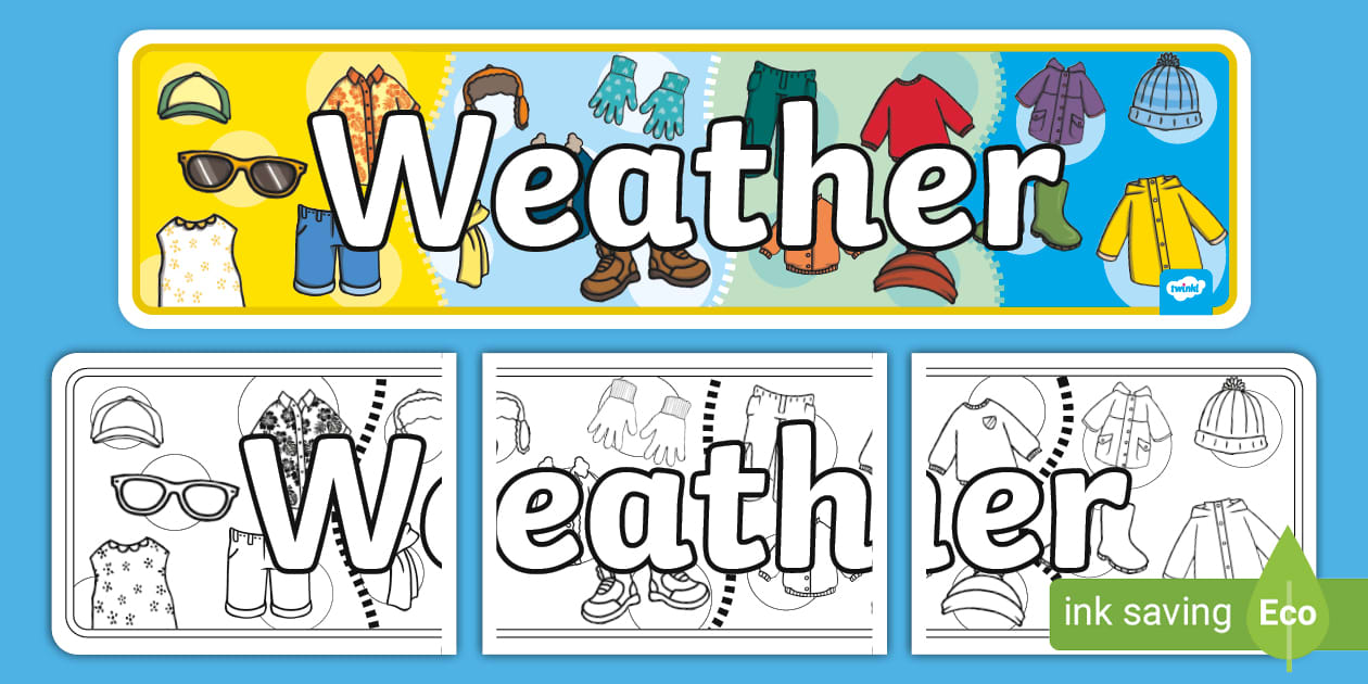 Weather Clothes Display Banner (Teacher-Made) - Twinkl