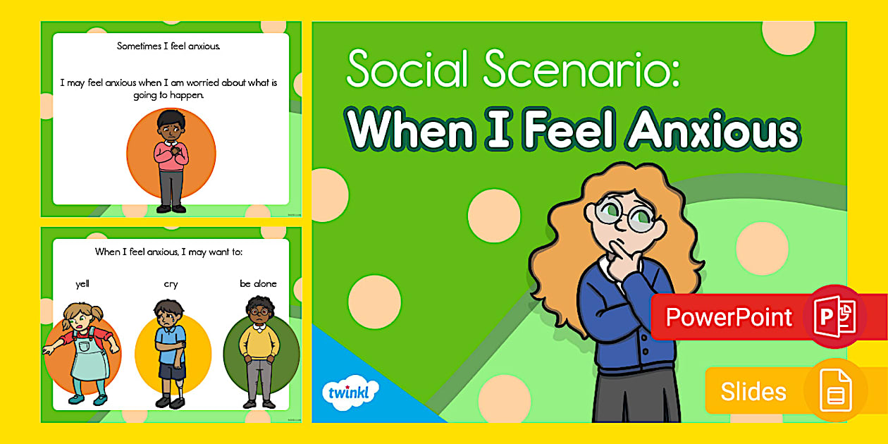 Social Scenario When I Feel Anxious PowerPoint & Google Slides
