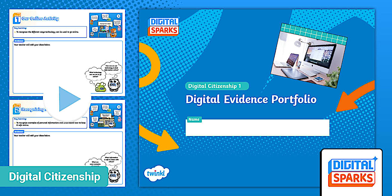 Digital Sparks: Digital Citizenship 1: Digital Evidence Portfolio
