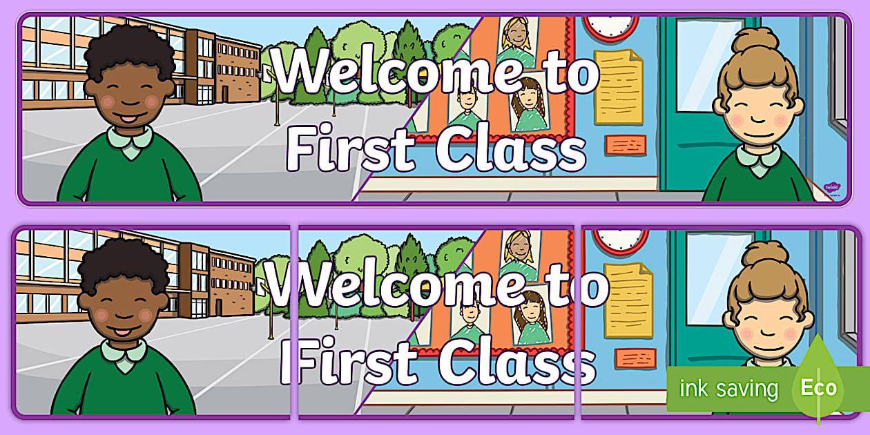 Welcome Back to School Banner | 1st Class | Twinkl Resources