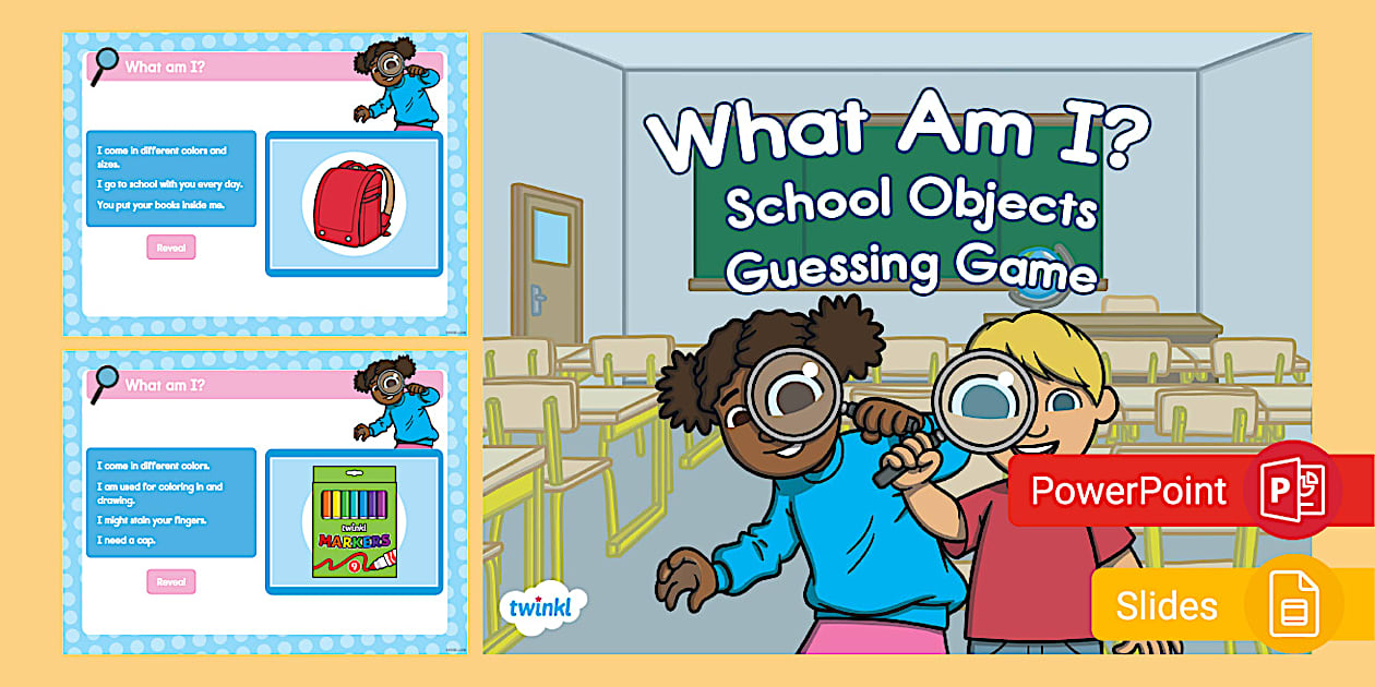 What Am I? School Objects Guessing Game PowerPoint & Google