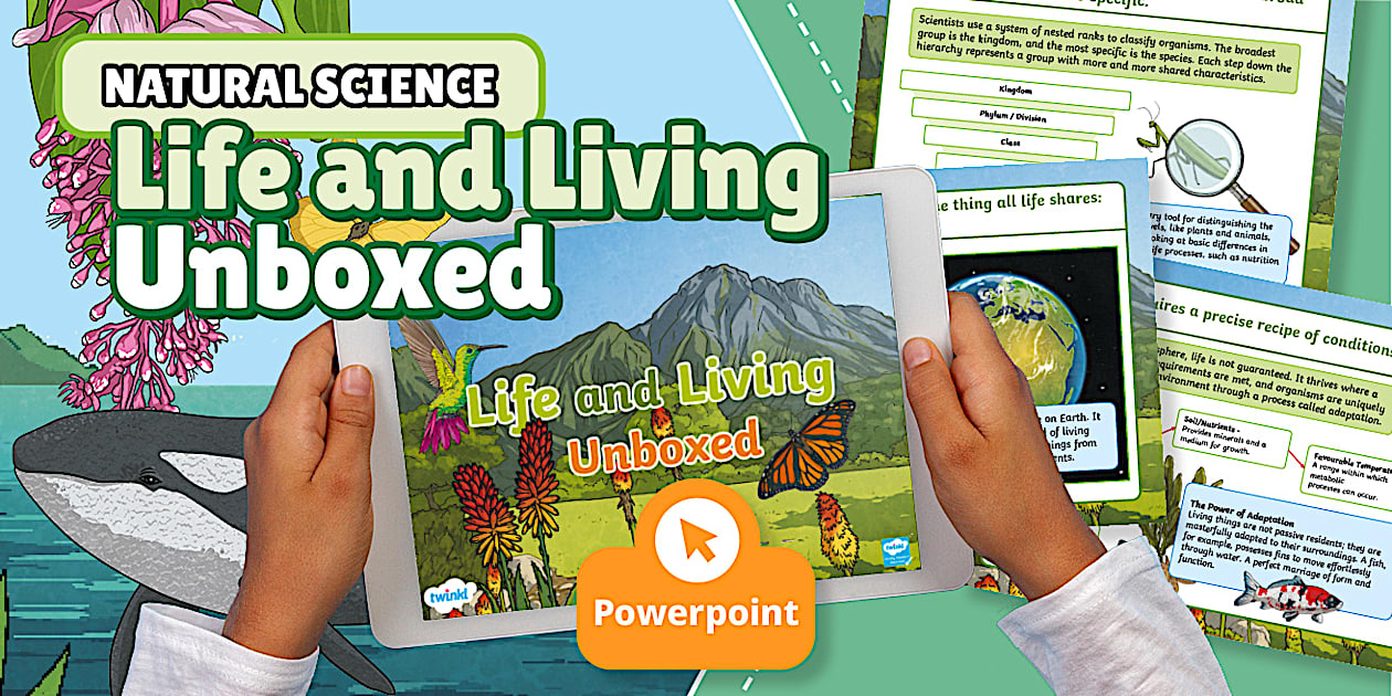 Grade 7 NS - Term 1 - Life and Living Unboxed - PowerPoint