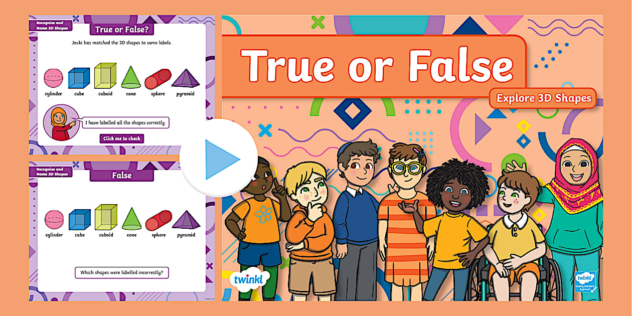 👉 EYFS True or False PowerPoint: Explore 3D Shapes White Rose