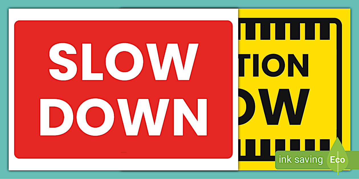 Slow Road Sign Posters | Signage | Twinkl (Teacher-Made)