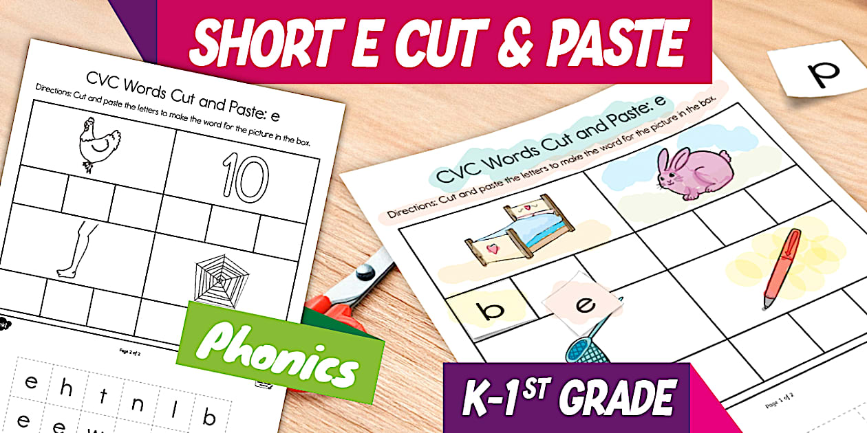 CVC Words Short E Cut and Paste Worksheets for K-1st Grade