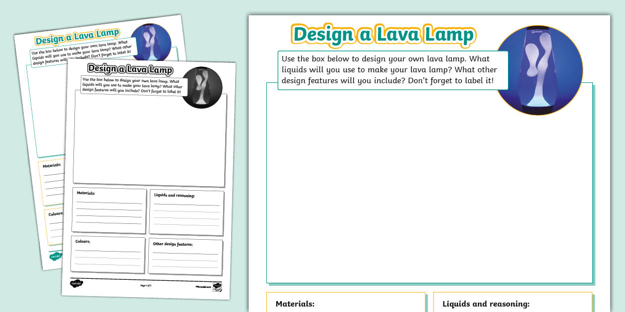 Design a Lava Lamp Worksheet - Twinkl Design (teacher made)