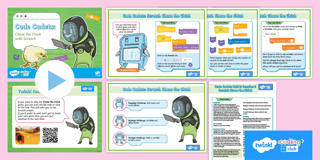 Code Cadets: Unit 2: Session 2 Scratch Chase the Chick