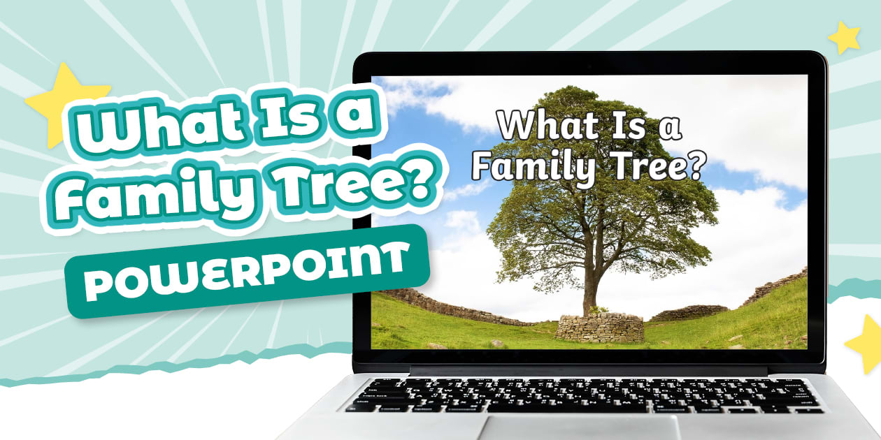 What Is a Family Tree? PowerPoint