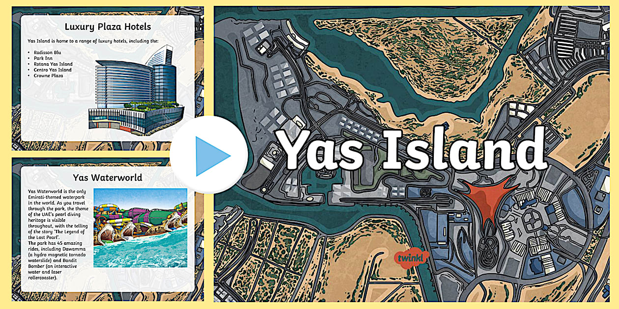 Yas Island Information PowerPoint - Twinkl