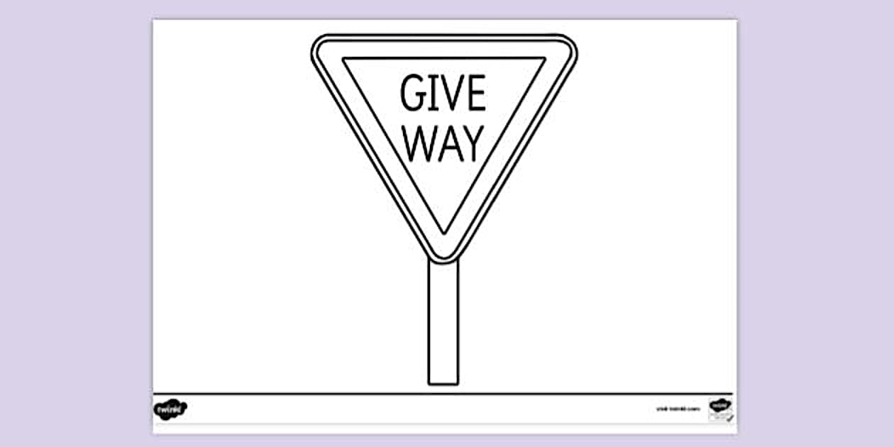 Give Way Road Sign Colouring Sheet (Teacher-Made) - Twinkl
