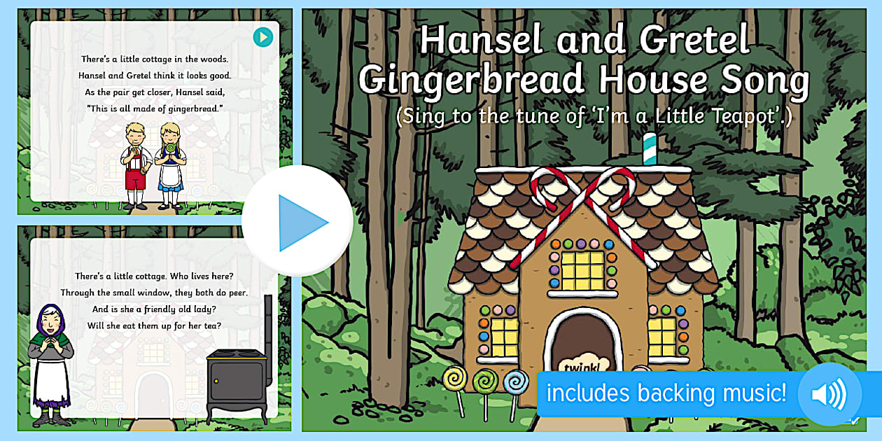 Hansel and Gretel Gingerbread Cottage Song PowerPoint