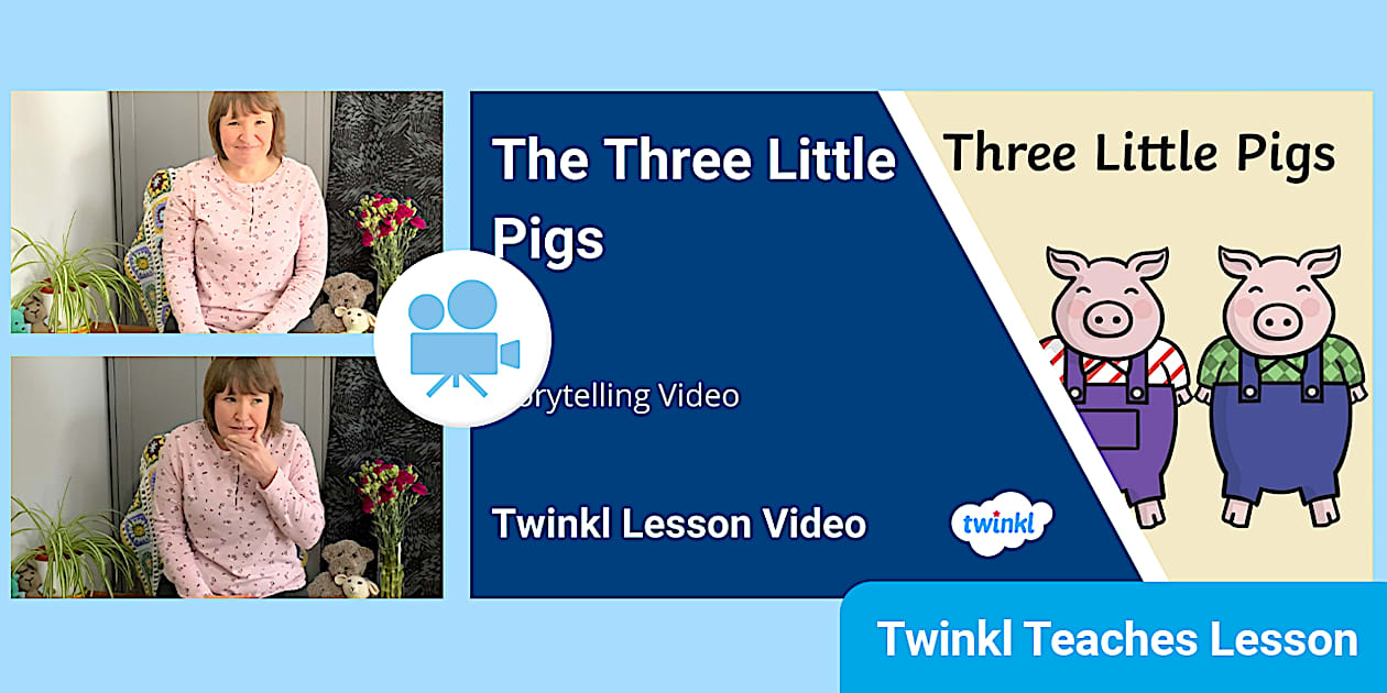 The Three Little Pigs Video Lesson | EYFS Storytelling