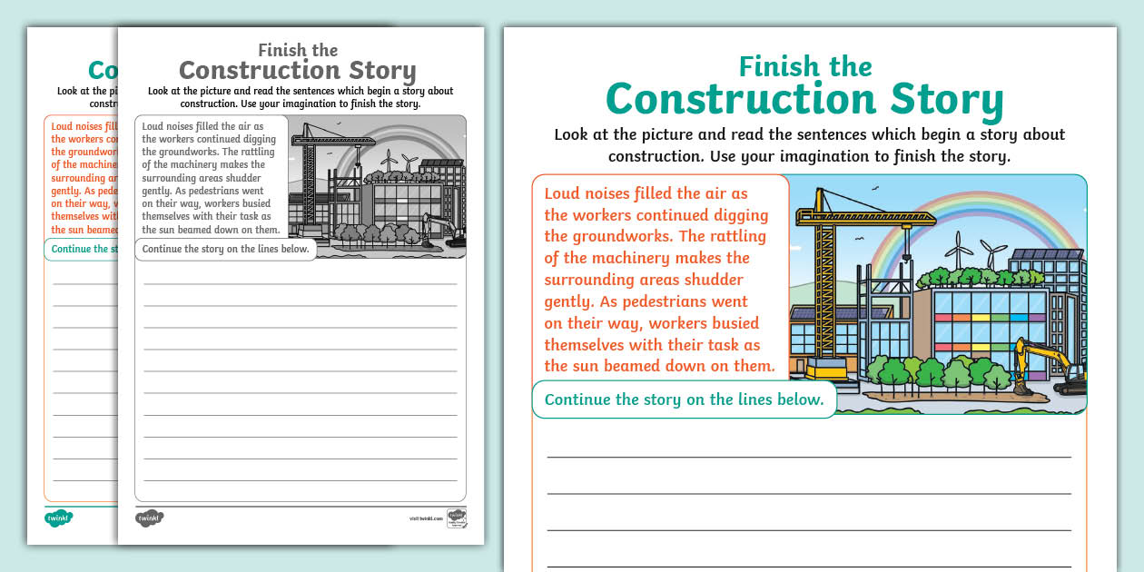 Finish the Construction Story Writing Template - Twinkl