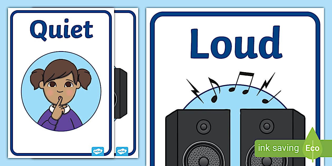 Loud and Quiet Singing Display Posters - Twinkl